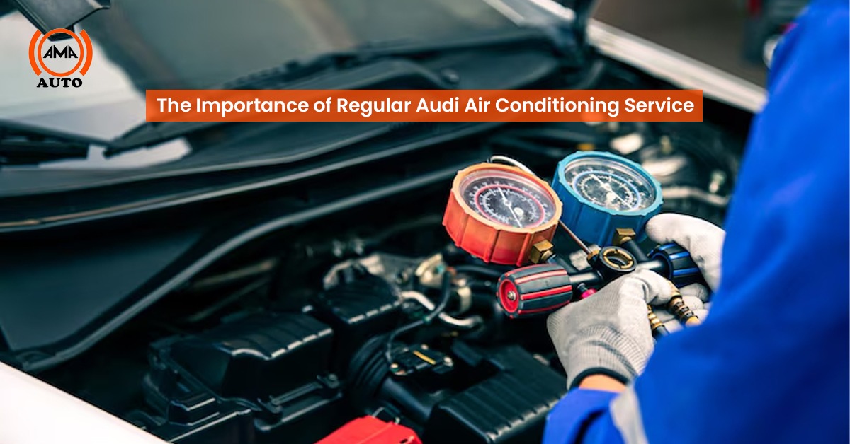 The Importance of Regular Audi Air Conditioning Service